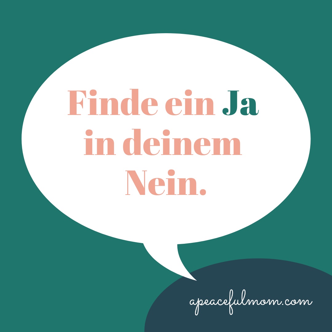 Dein Kind akzeptiert dein Nein nicht? – 2 simple Tipps - A Peaceful Mom